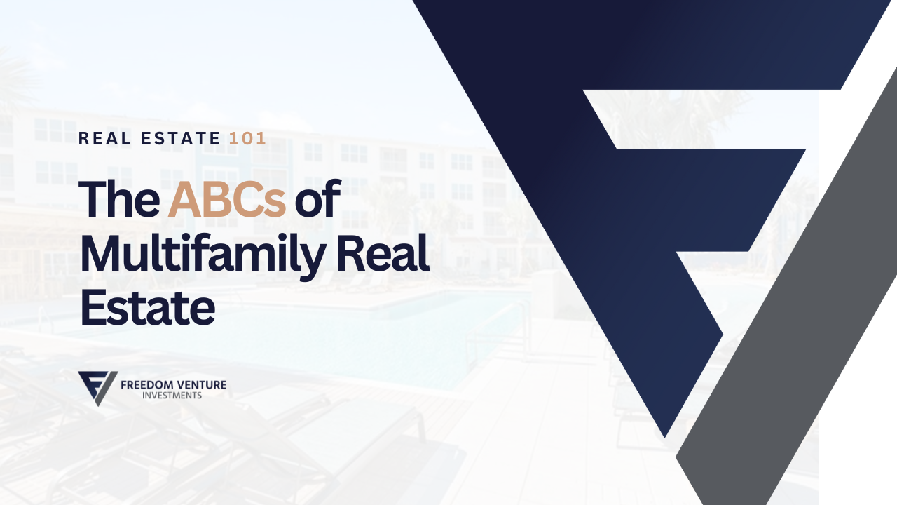 The ABCs of Multifamily Real Estate: Understanding Basic Terminology