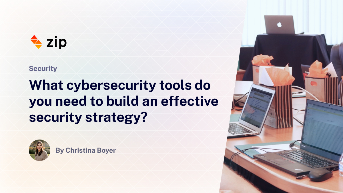 What Cybersecurity Tools do you Need to Build an Effective Security ...