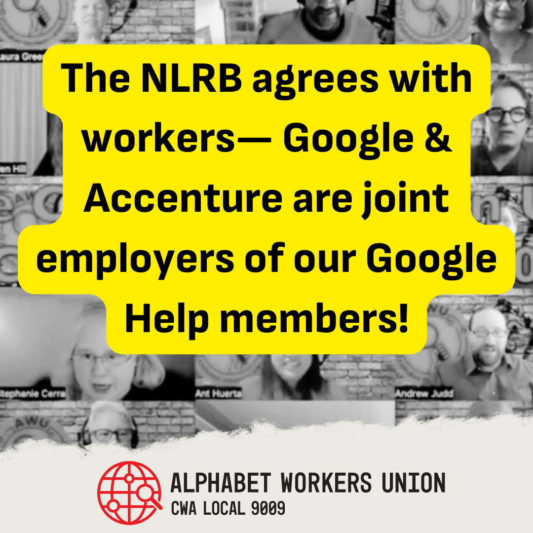 Alphabet Workers Union Celebrates Key NLRB Decision Recognizing Google ...