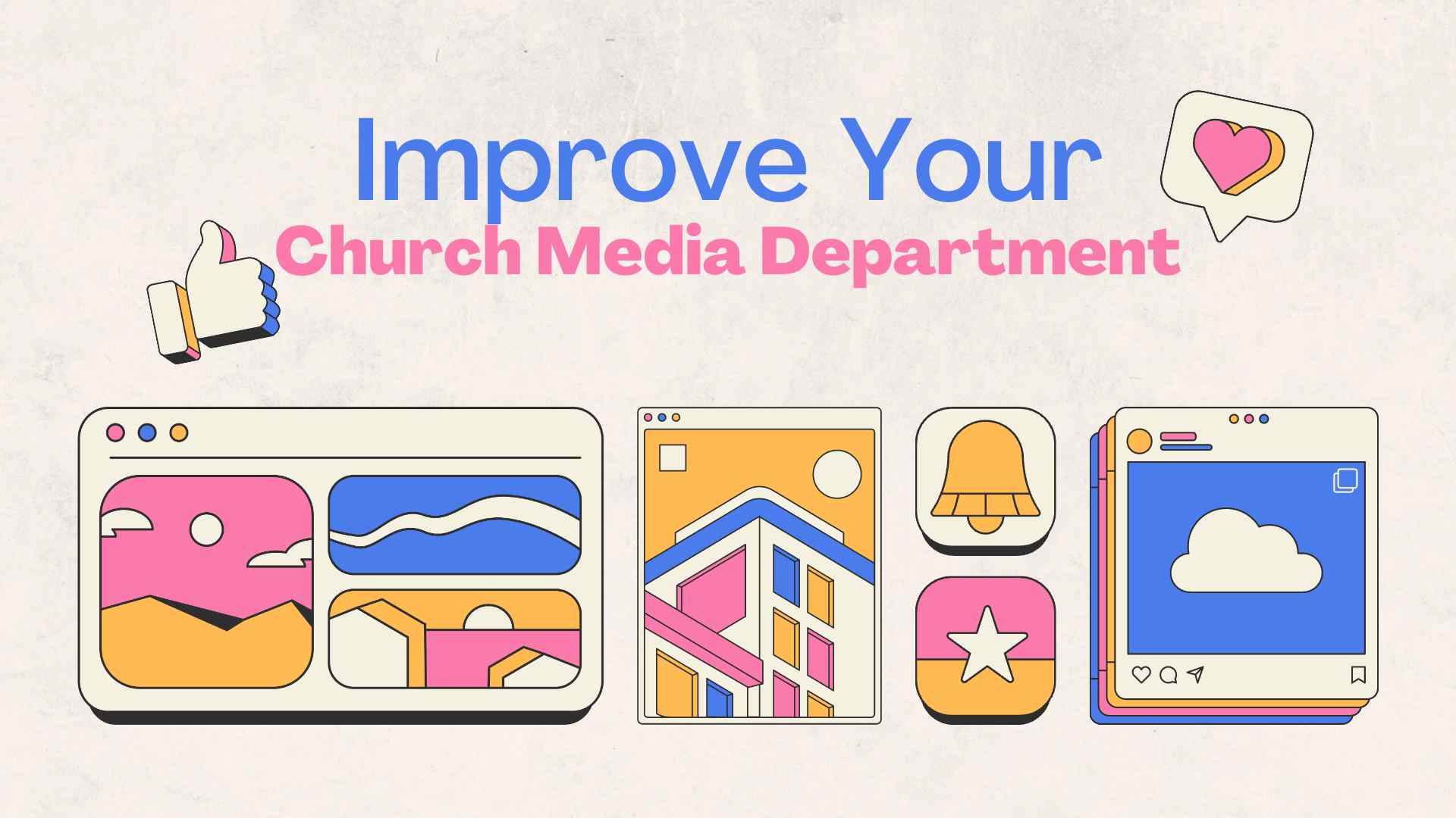Improve Your Church Media Ministry