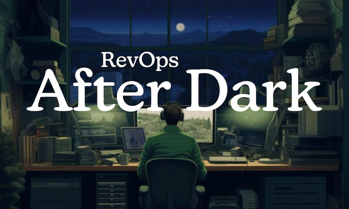 RevOps After Dark: Dec. 21, 2023