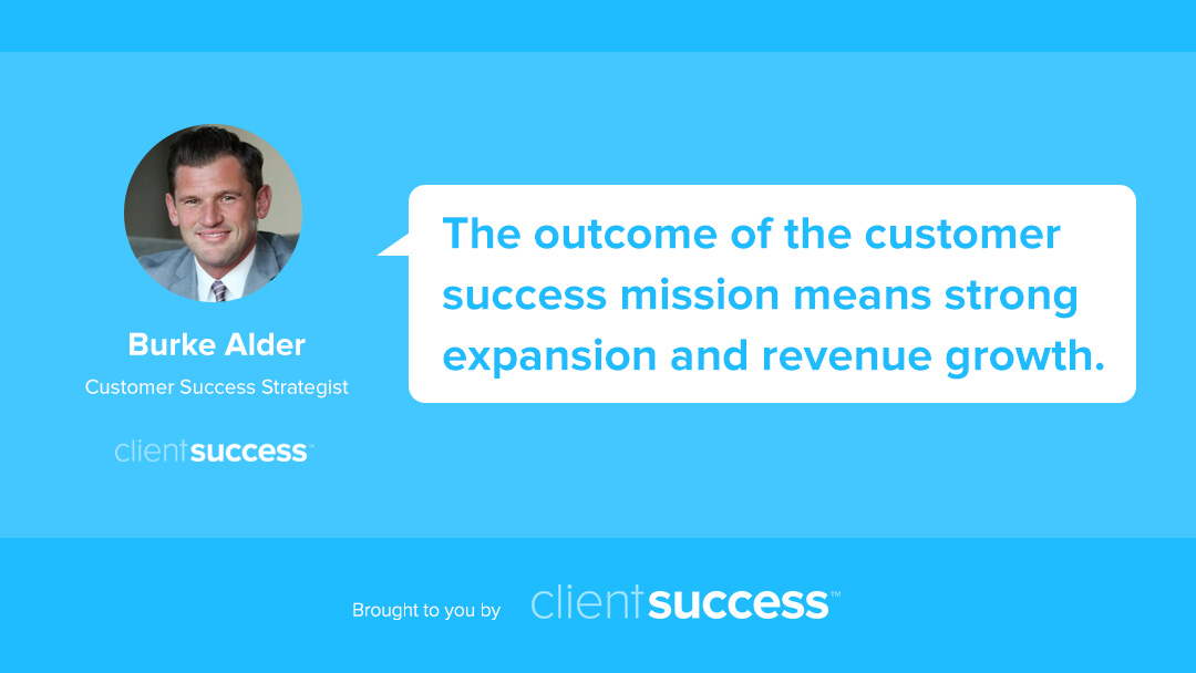 The Four Fold Mission of Customer Success - ClientSuccess CSM Resources