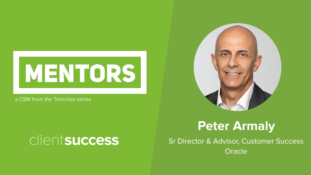 CSM from the Trenches: Mentors – Peter Armaly; Senior Director and ...