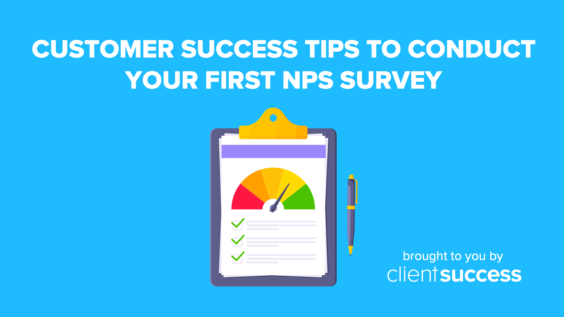 Customer Success Tips to Conduct Your First NPS Survey - ClientSuccess ...