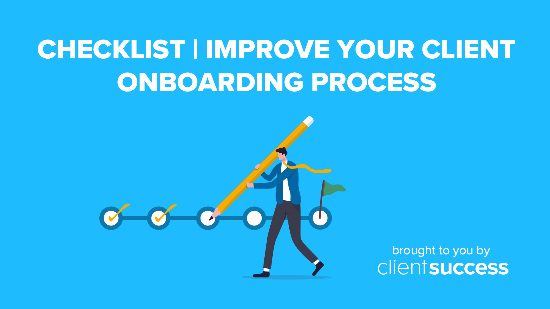 Checklist | Improve Your Client Onboarding Process - ClientSuccess CSM ...