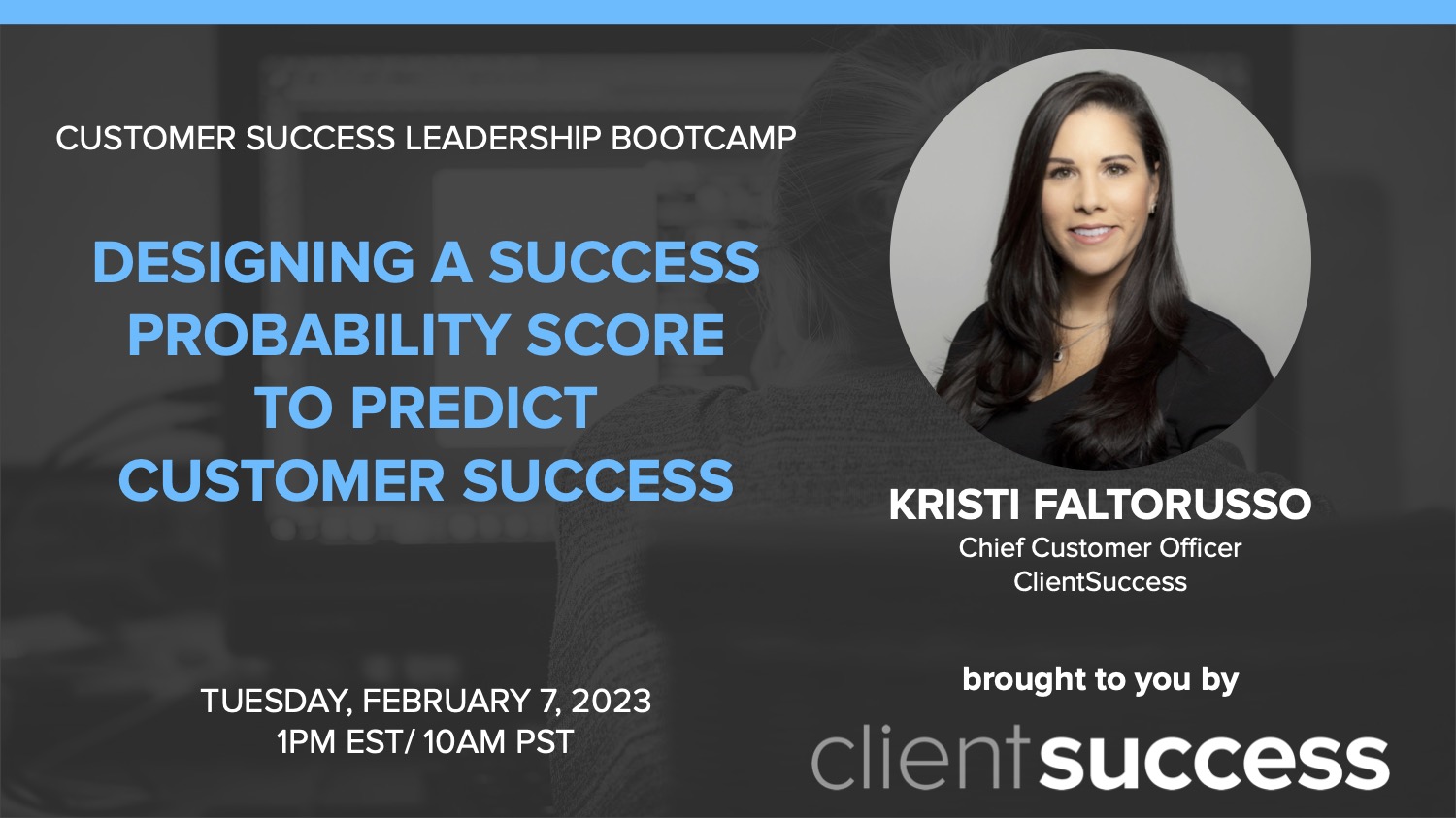 Customer Success Bootcamp Feb 2023 #1: Designing A Success Probability ...