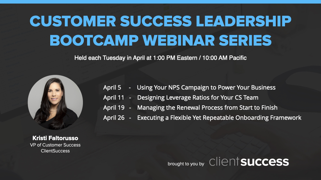 Customer Success Bootcamp: Course #4 - ClientSuccess CSM Resources