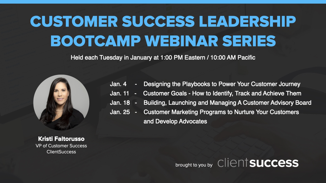 Customer Success Leadership Bootcamp: Course #3 - ClientSuccess CSM Resources
