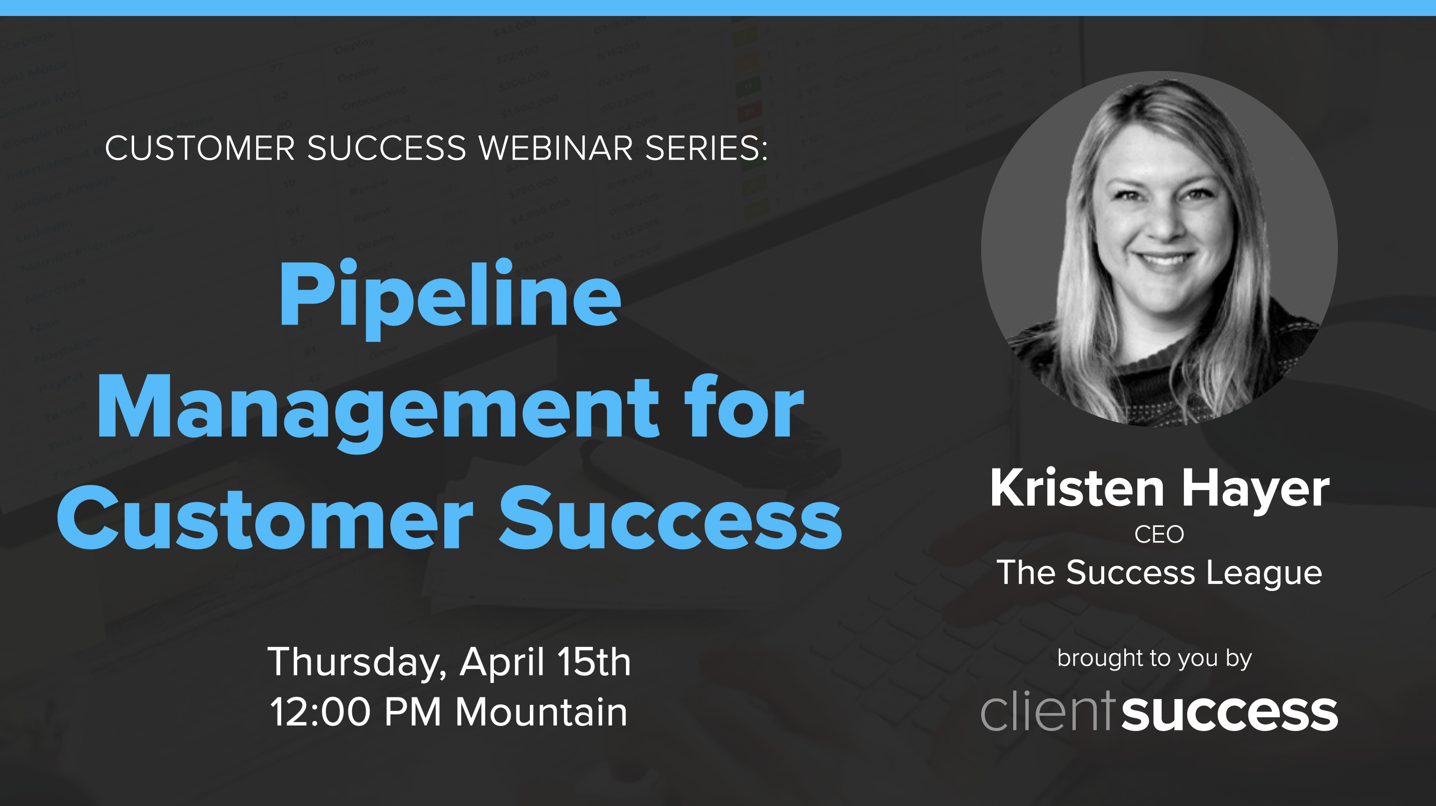 Customer Success Webinar Series: Pipeline Management for Customer ...