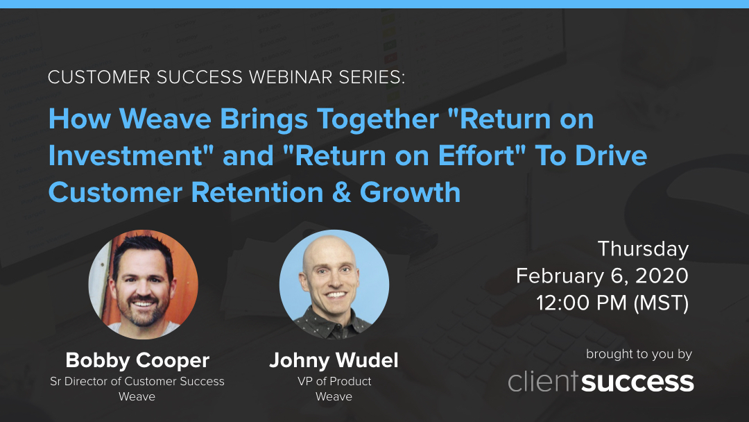 How Weave Brings Together "Return on Investment" and "Return on Effort ...