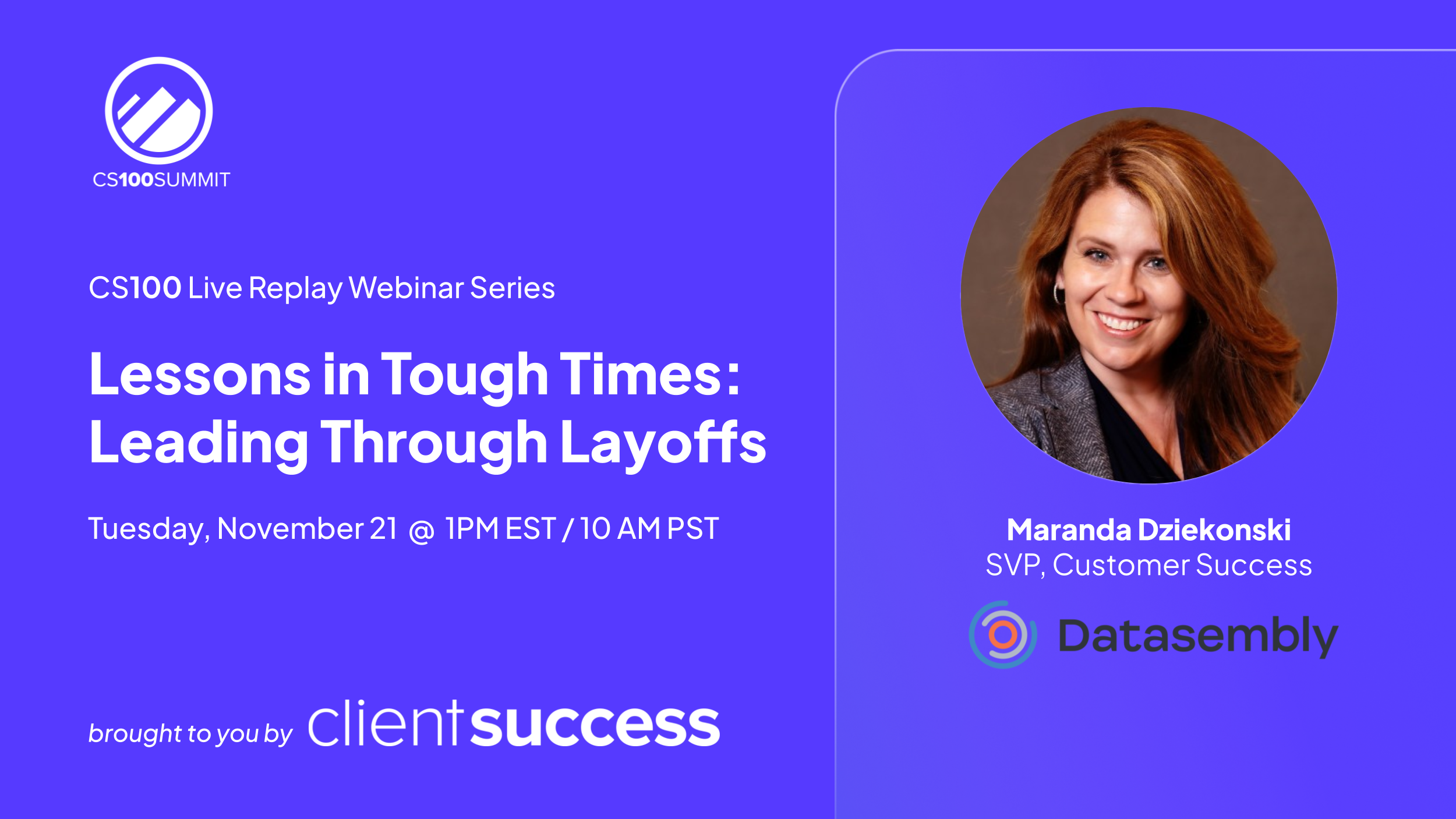 ClientSuccess Webinar Series: 2023 CS100 Replay with Maranda Dziekonski - ClientSuccess CSM ...