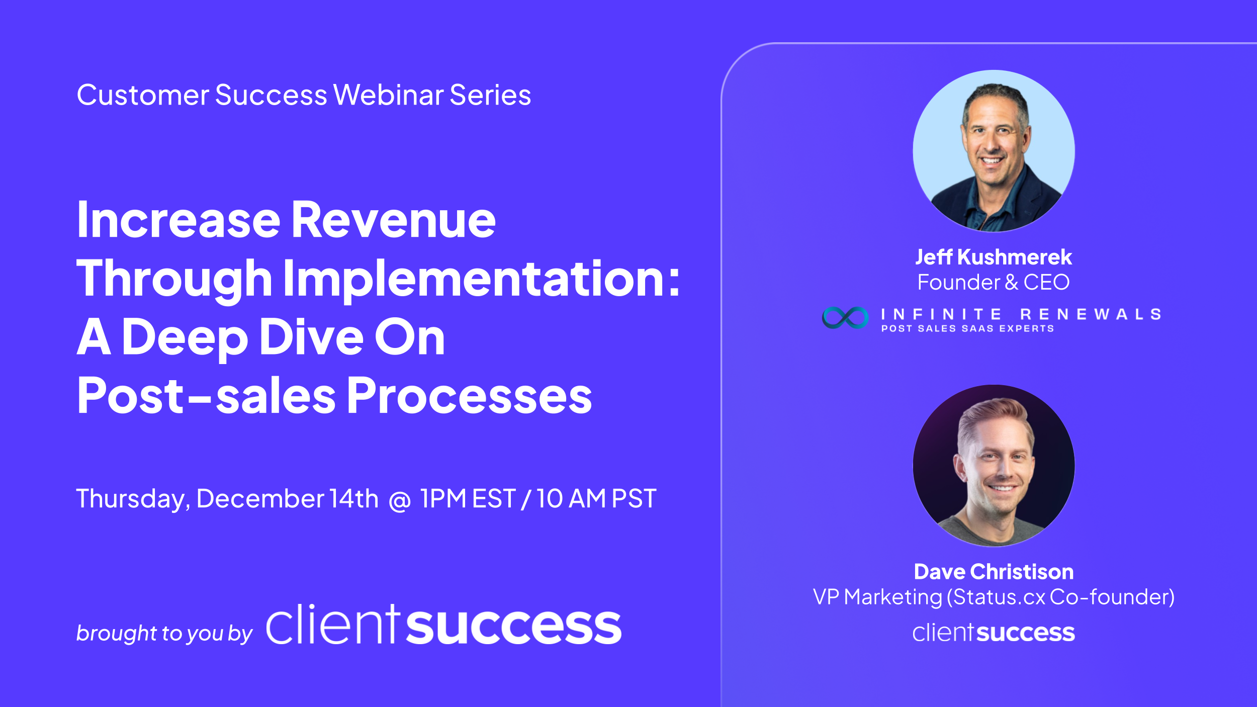 ClientSuccess Webinar Series: Increase Revenue Through Implementation: A Deep Dive On Post-sales ...