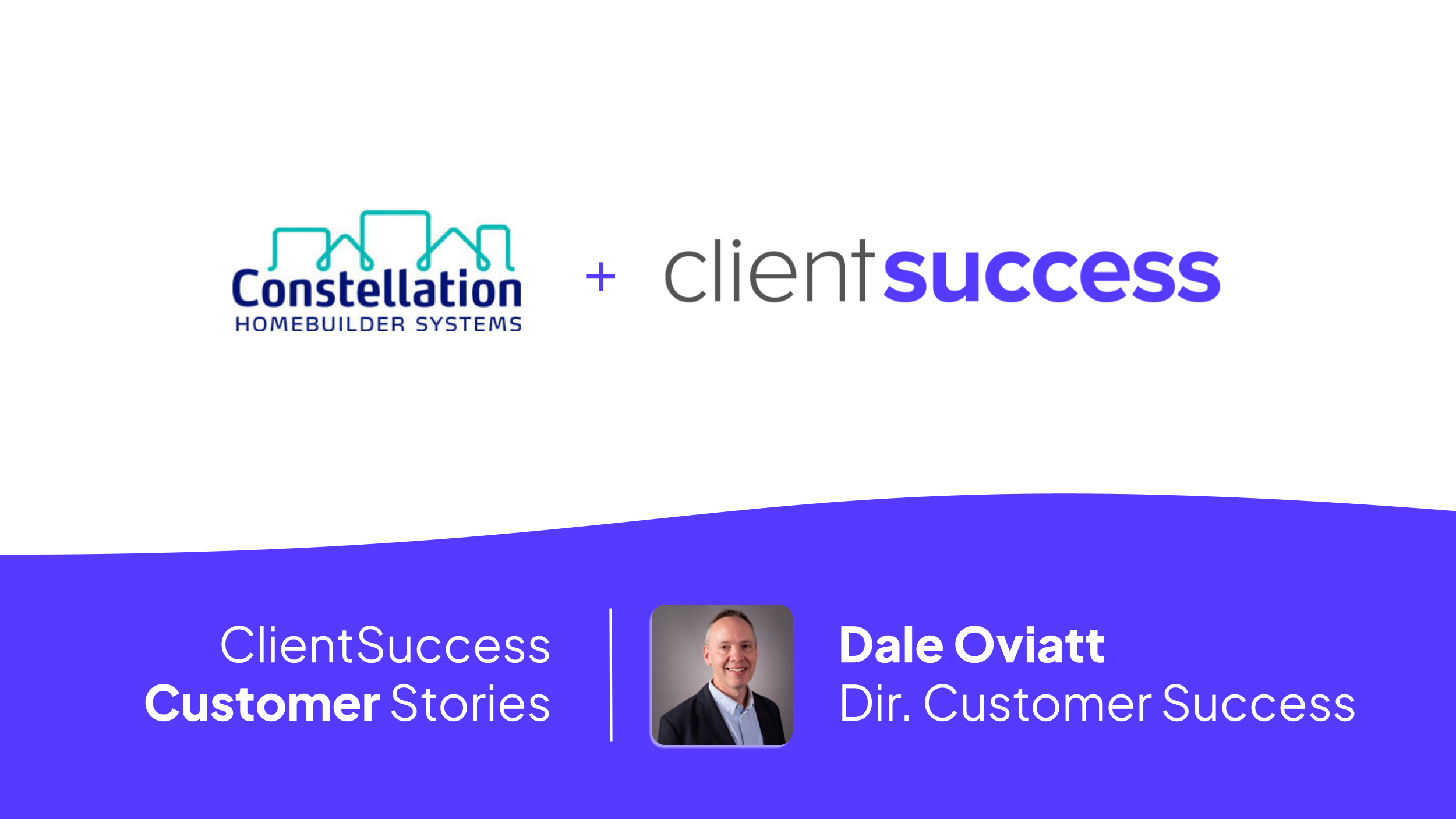 Constellation HomeBuilder Systems: Creating a unified customer view ...