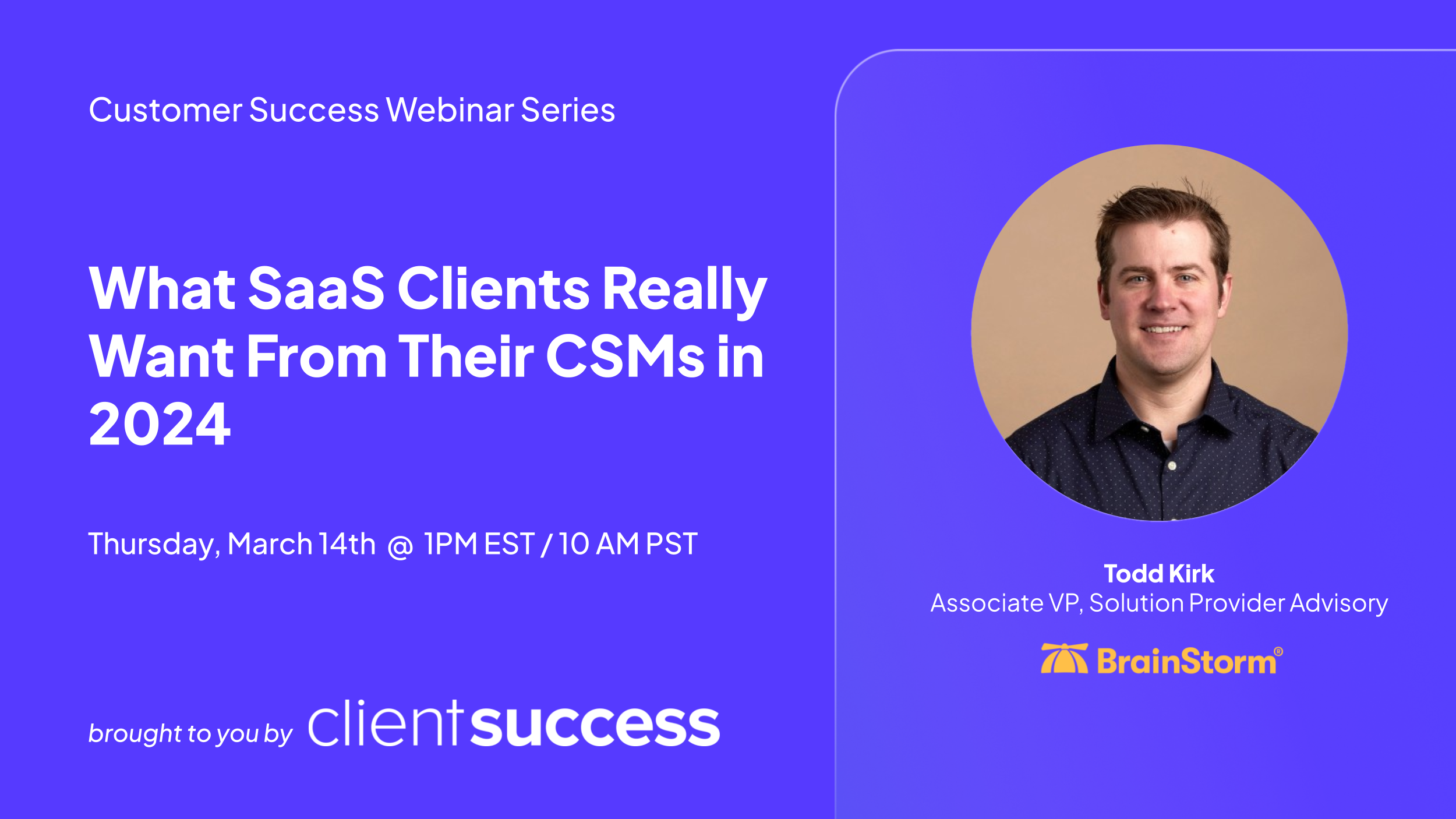 ClientSuccess Webinar Series: What SaaS Clients Really Want From Their ...