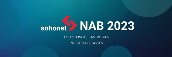 Sohonet | Articles | Visit us at NAB 2023