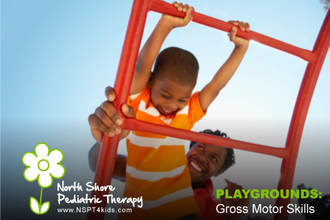 Gross Motor Skills on the Playground - North Shore Pediatric Therapy