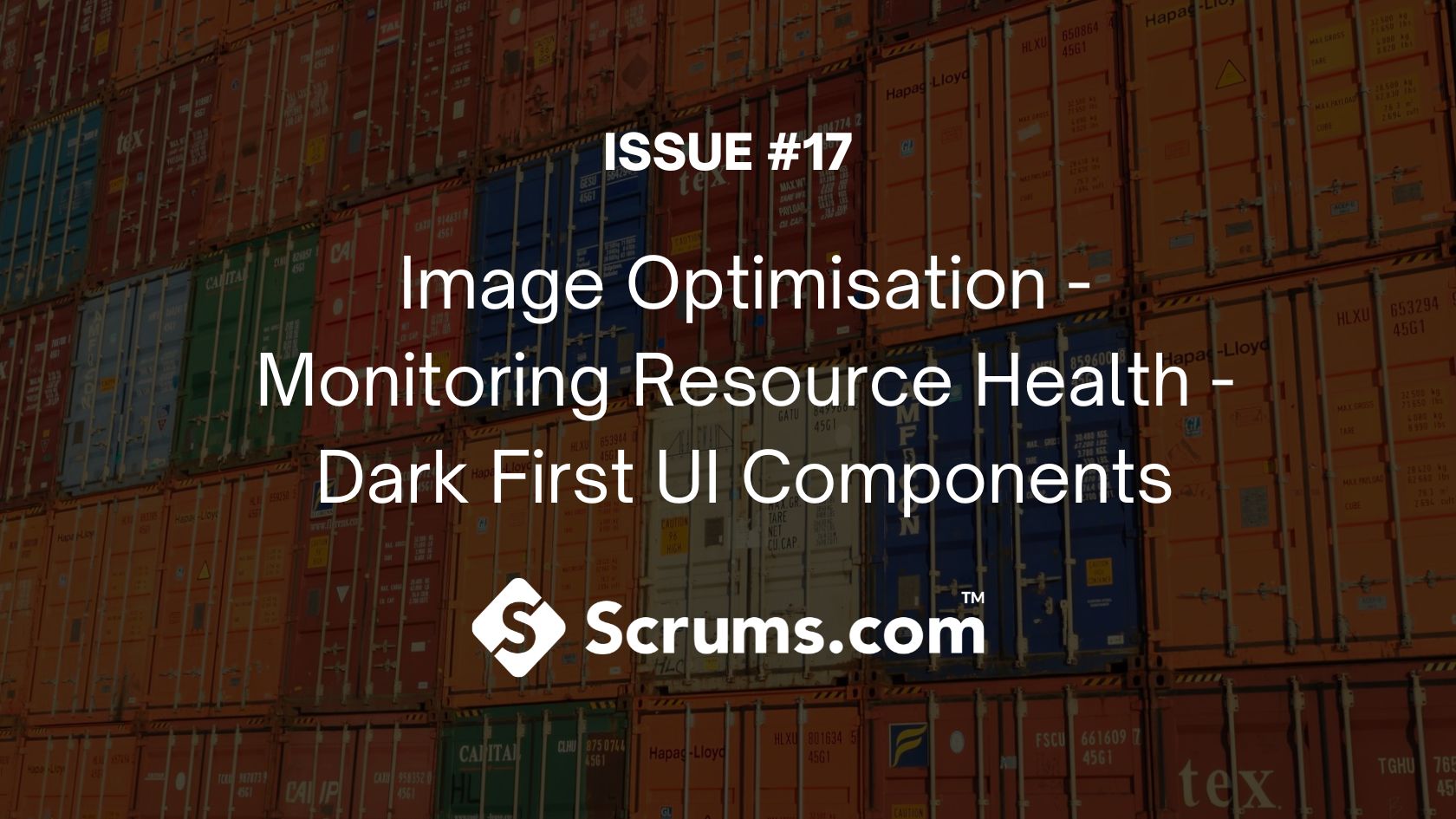 Scrums.com Blog - Issue #17 – Image Optimisation