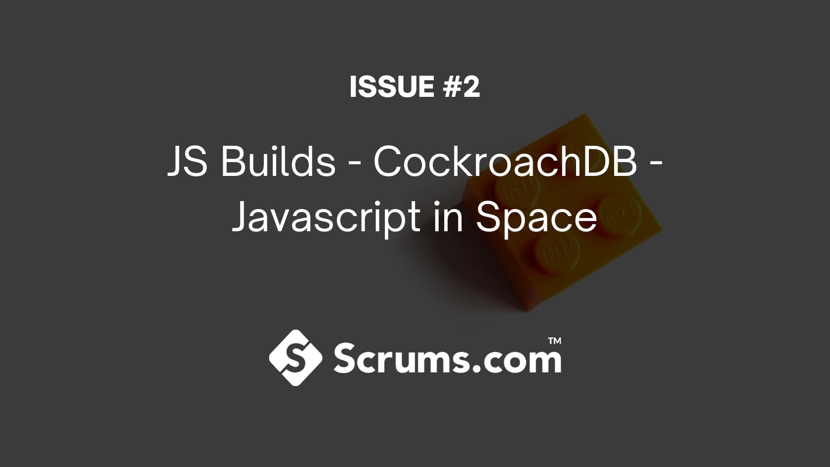Blog Issue 2 Js Builds Cockroachdb Javascript In Space