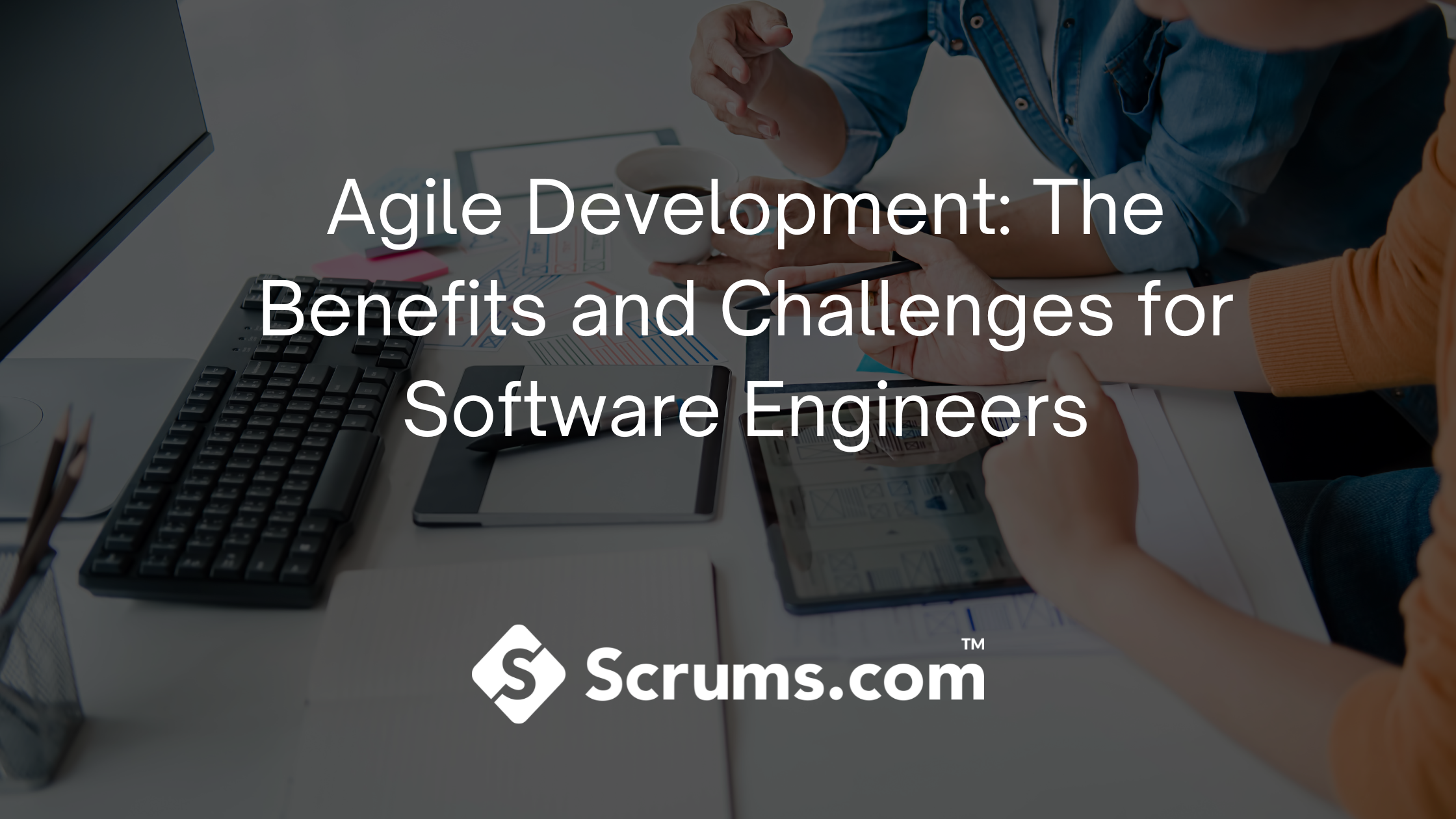 Blog - Agile Development: The Pros and Cons for Software Engineers