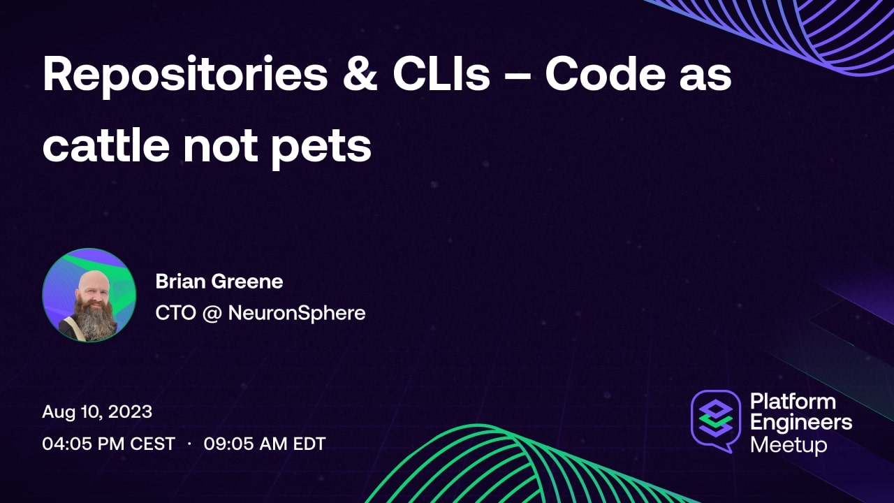 Repositories & CLIs – Code as cattle not pets