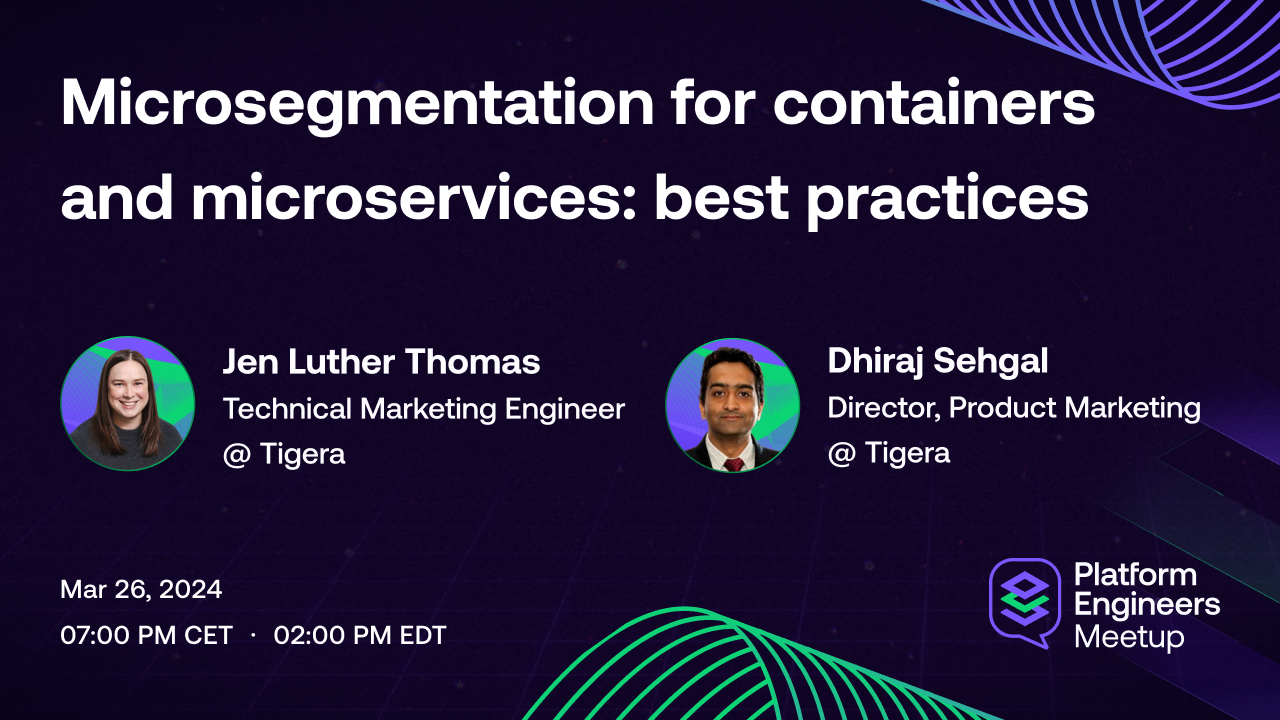 Microsegmentation for containers and microservices: best practices