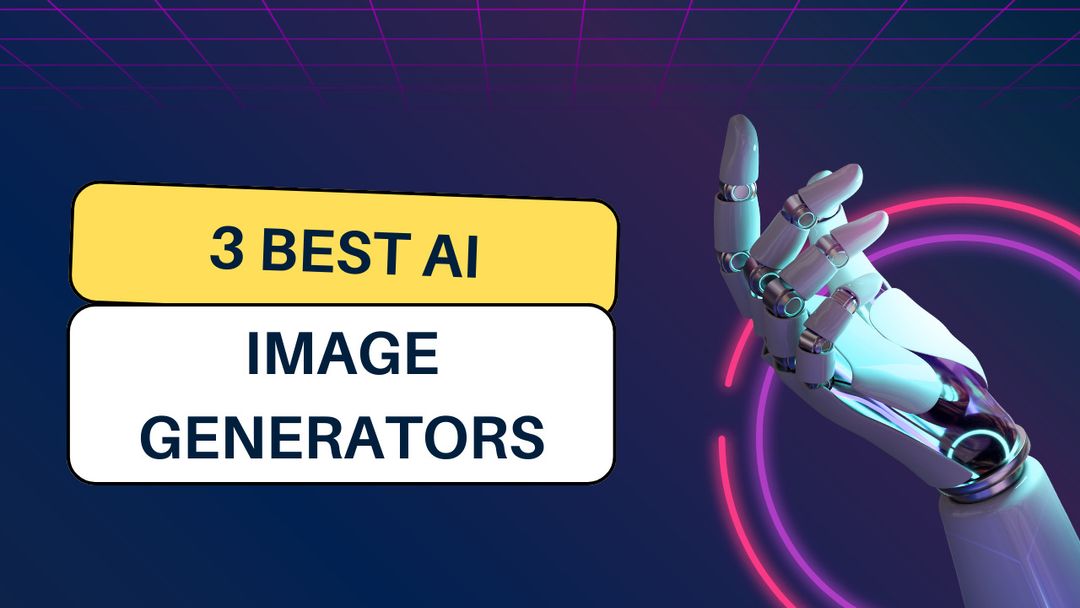 Top 3 AI Image Generators