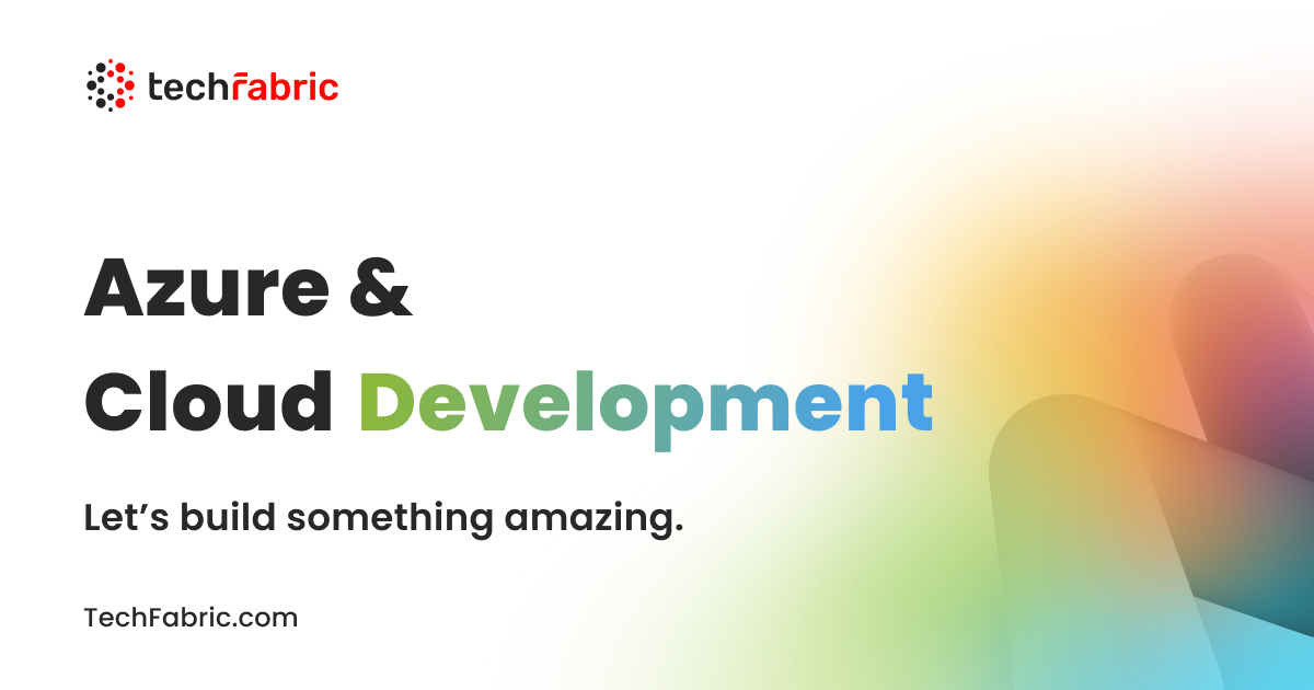 TechFabric | Cloud Native Application Development