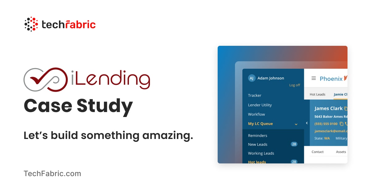 iLending | A Case Study by TechFabric - Modernizing An Auto Refi Platform