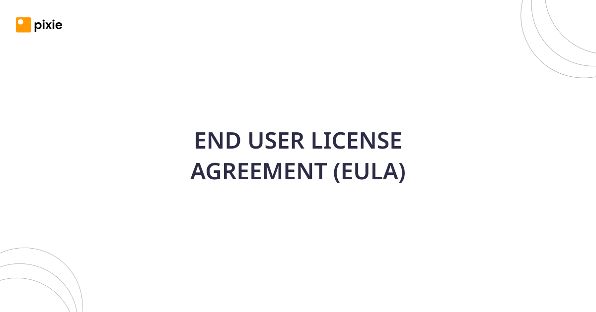 Pixie Eula End User License Agreement