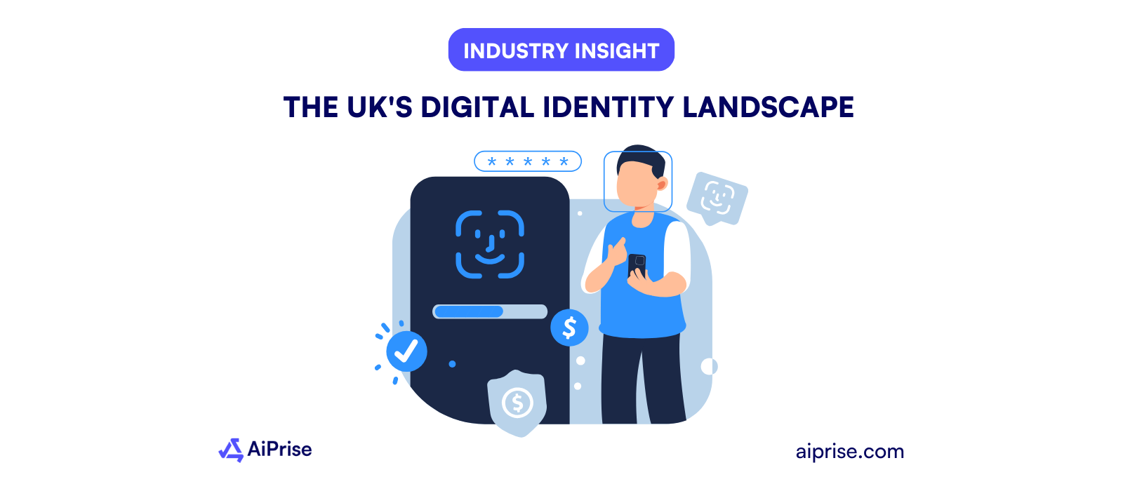The UK's Digital Identity Landscape | AiPrise