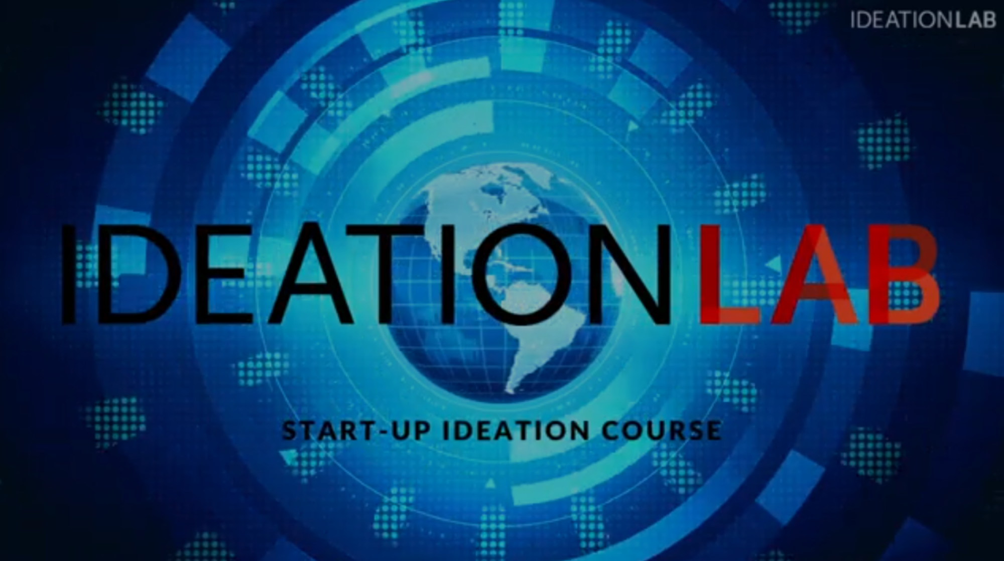 ABCS of Start-up Ideation Course | IdeationLab