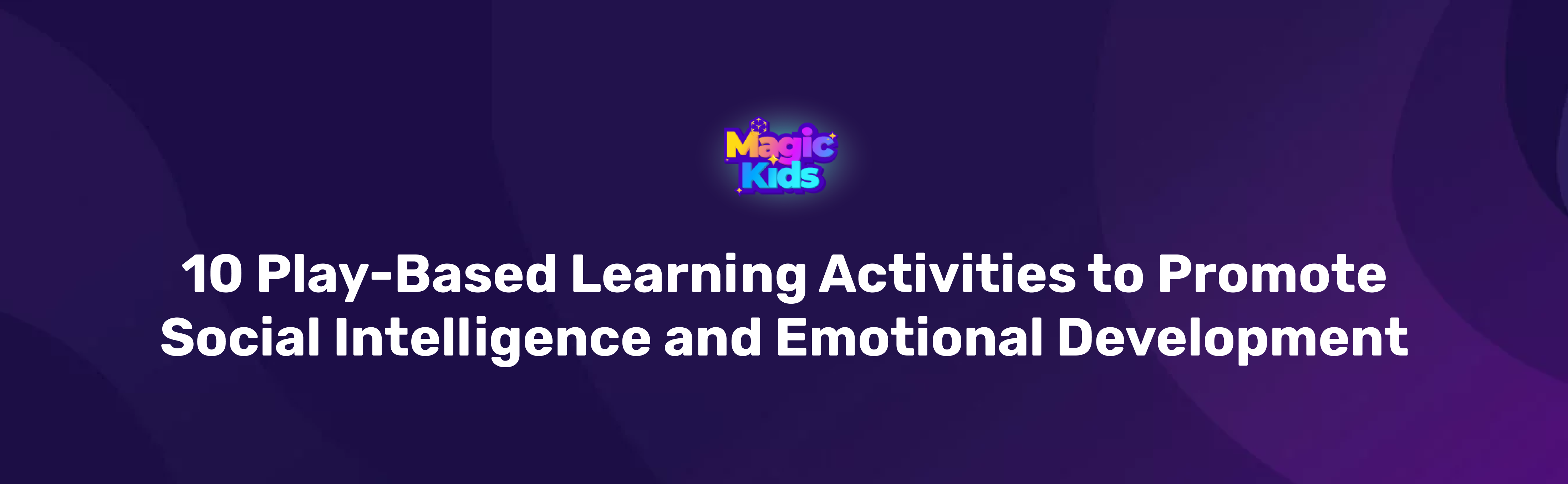 10 Play Based Learning Activities To Promote Social Intelligence And 10-play-based-learning-activities-to-promote-social-intelligence-and