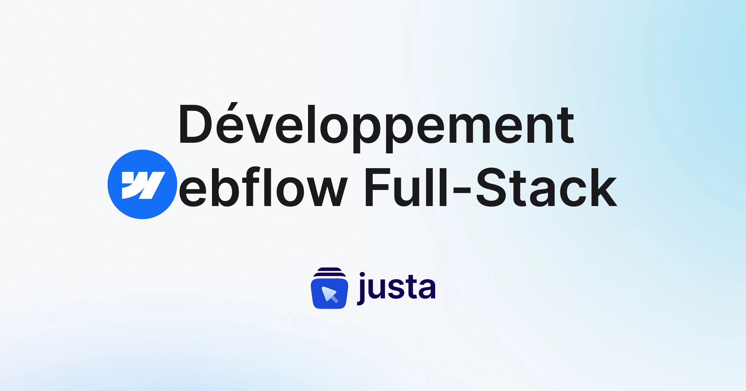 Développement Webflow et Intégration Webflow - Justa