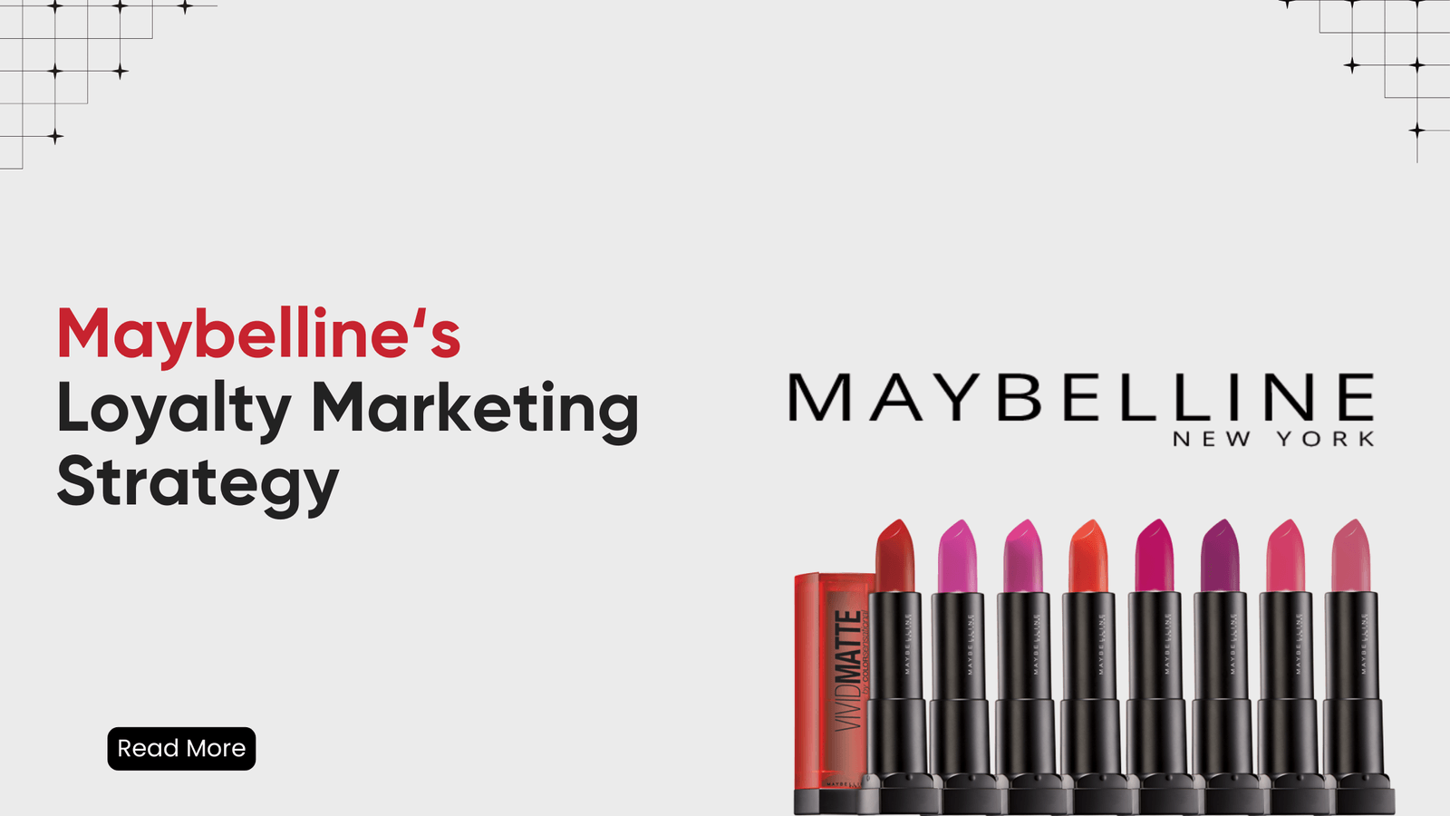 Maybelline Loyalty Program - Maybelline Marketing Campaign