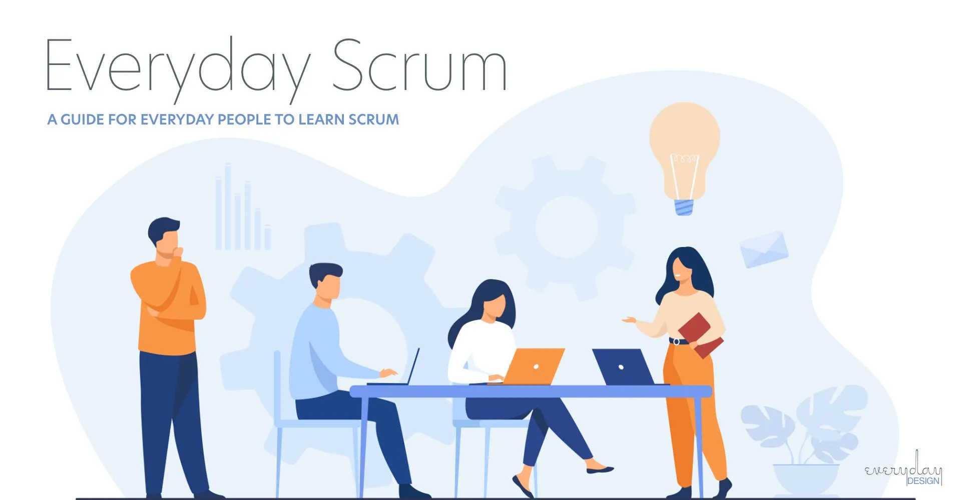 Everyday Scrum - Everyday Design