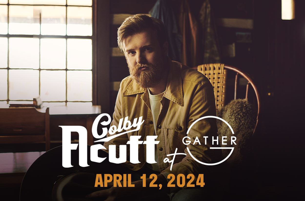Colby Acuff at Gather - Apr 12, 2024