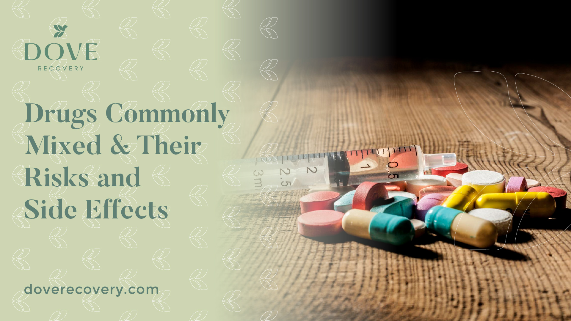 Drugs Commonly Mixed & Their Risks and Side Effects