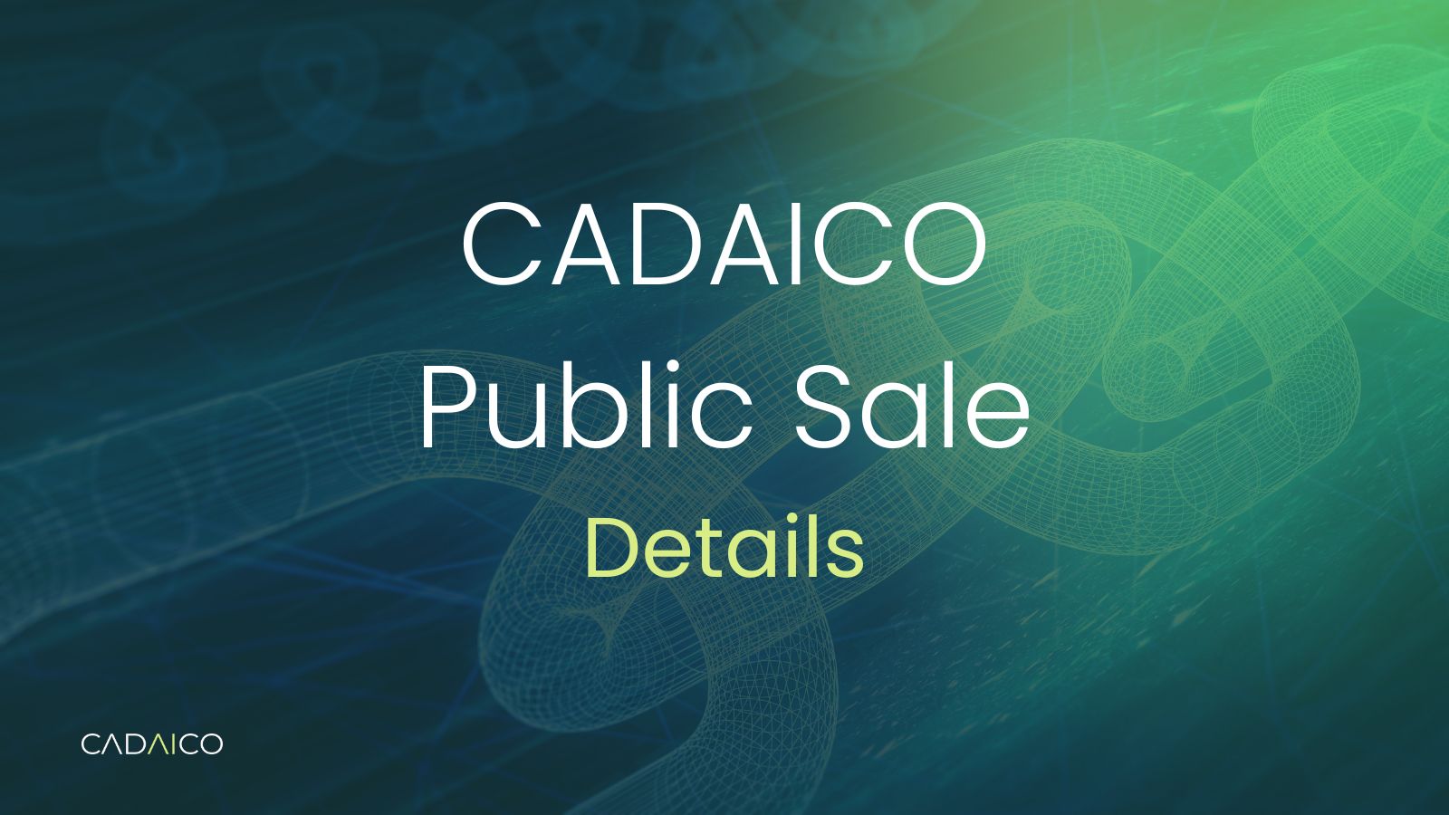 CADAICO | Public Sale: Details