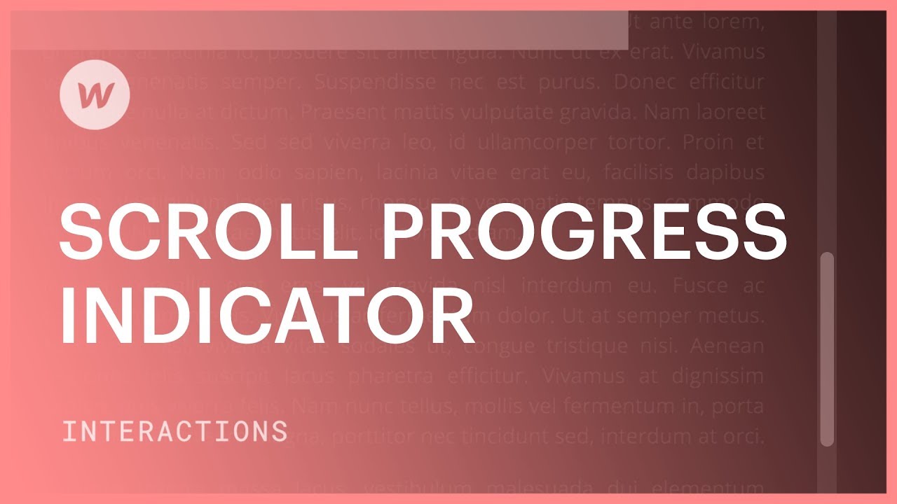 Build a scroll progress indicator - Webflow University Documentation Build a scroll progress indicator - Webflow University Documentation