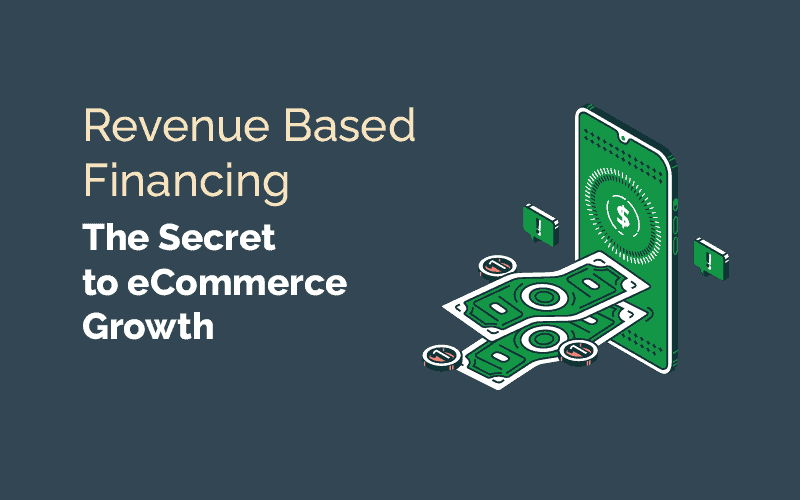 Revenue Based Financing - The Secret to eCommerce Growth | Onramp Funds