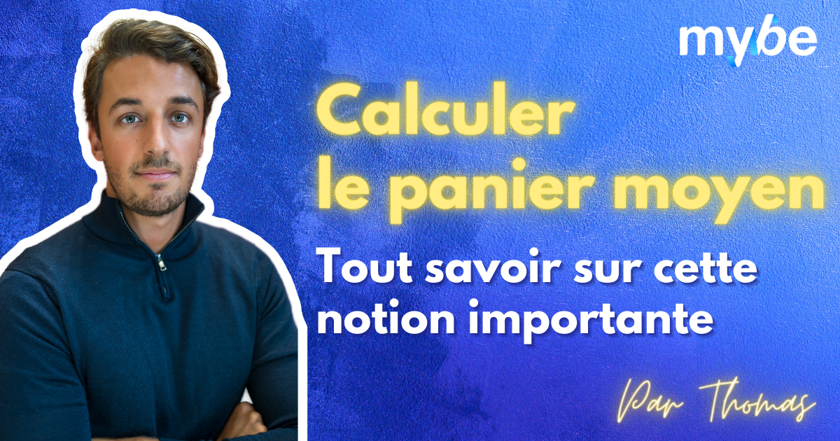 mybe | Comment calculer le panier moyen