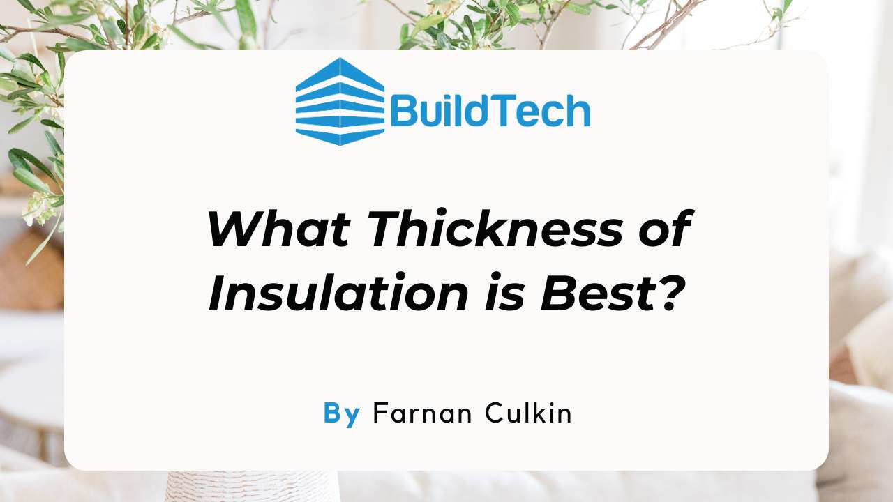 What is the Best Insulation Thickness for Energy Savings?