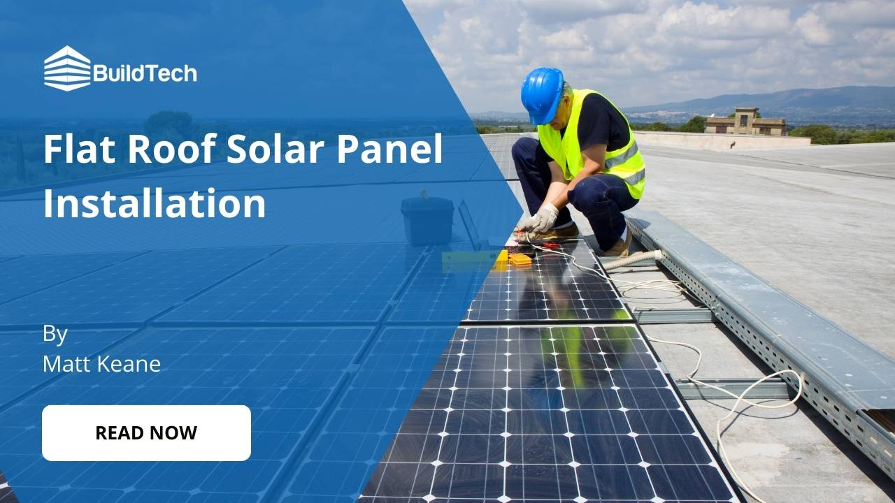 How to Install Solar PV on Flat Roof for Maximum Efficiency?