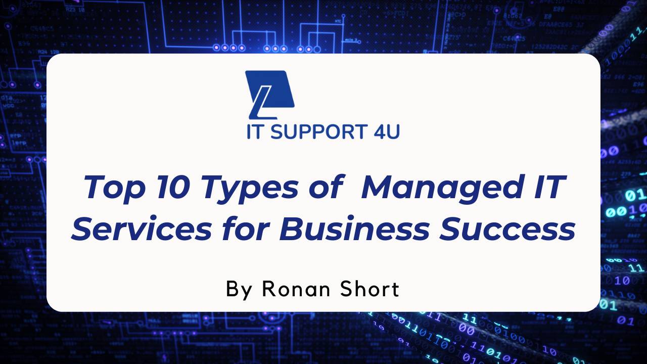Top 10 Types of Managed IT Services - Unleash Potential