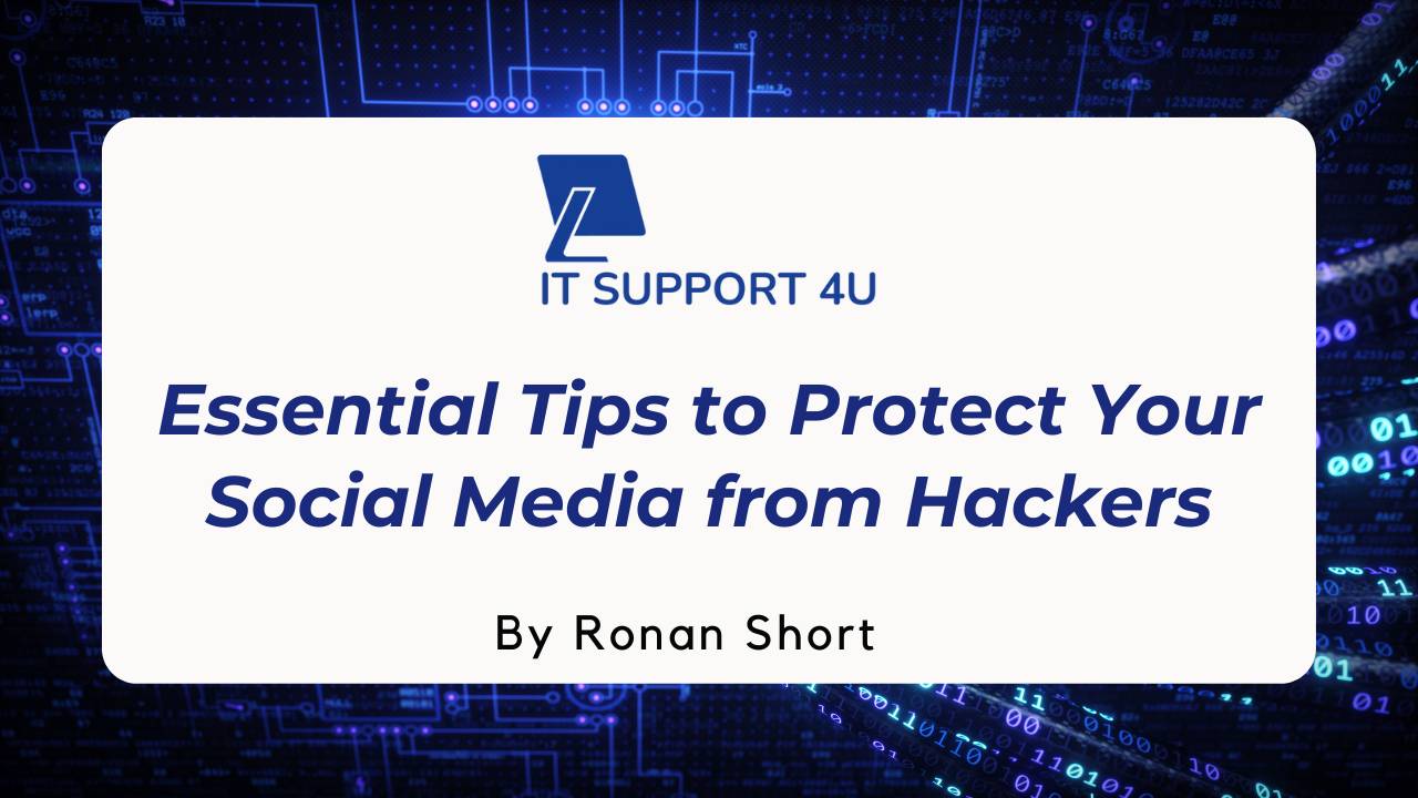 5 Essential Tips to Protect Your Social Media from Hackers