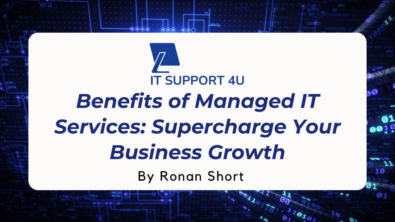 Top 10 Benefits of Managed IT Services for Your Business