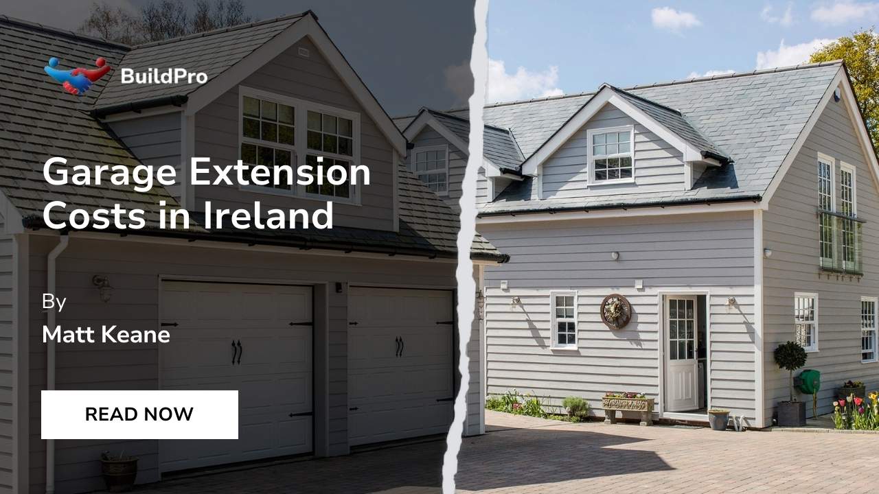 How Much Does a Garage Extension Cost in Ireland?