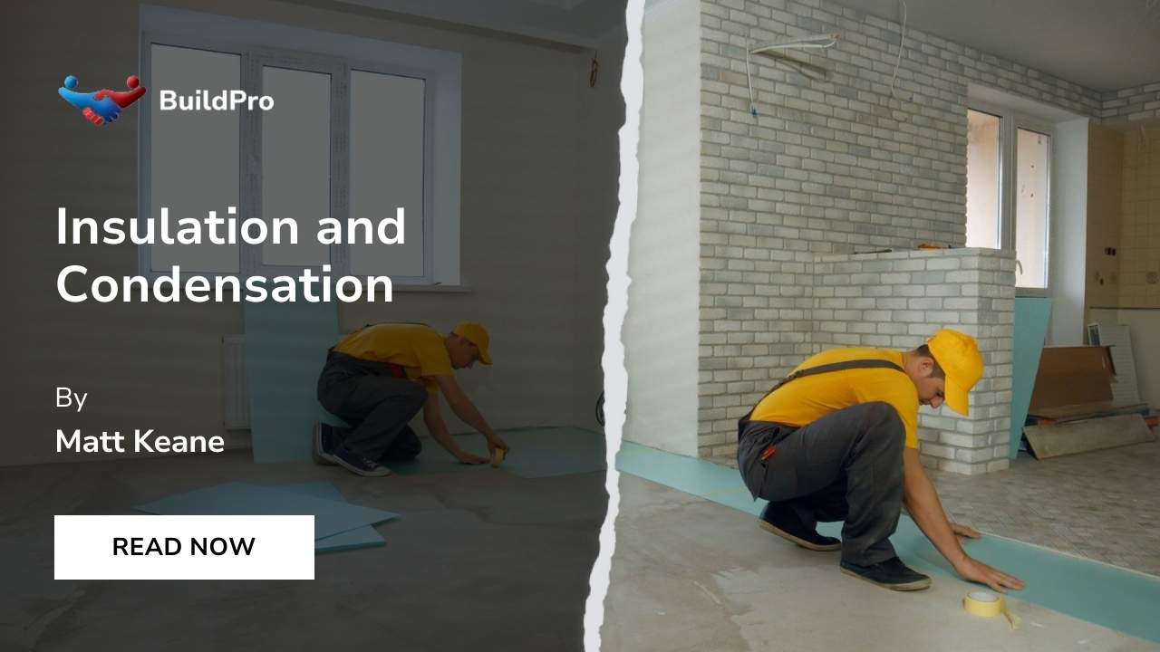 Can Insulation Make Condensation Worse?