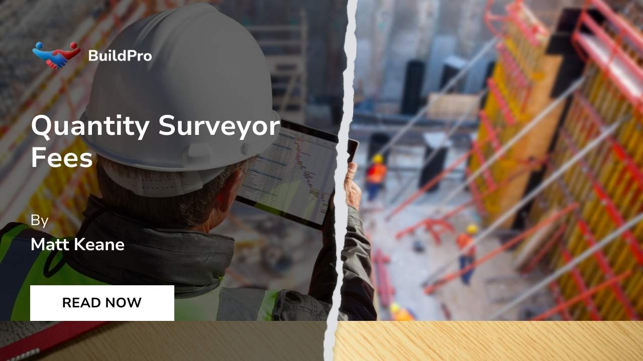 How Much Do Quantity Surveyors Cost in Ireland?