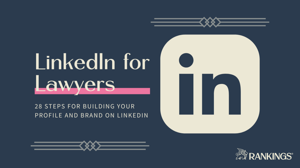 LinkedIn for Lawyers: 28 Steps for Building Your Brand